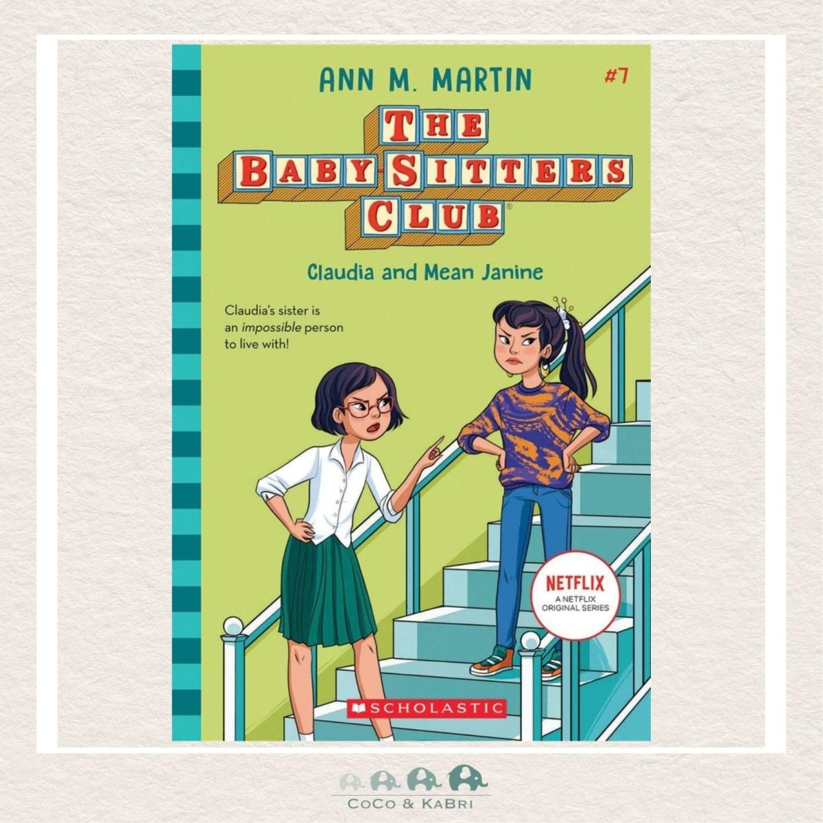 Claudia and Mean Janine (The Baby-Sitters Club #7) – CoCo & KaBri